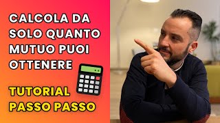 CALCOLA QUANTO MUTUO PUOI OTTENERE | CALCOLO PASSO PASS... | Doovi