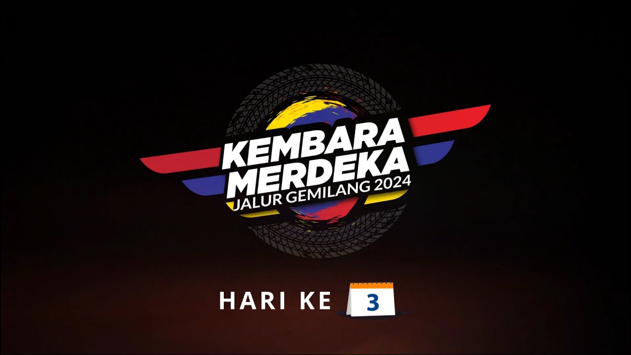 KEMBARA MERDEKA JALUR GEMILANG 2024 HARI KE-3 - YouTube