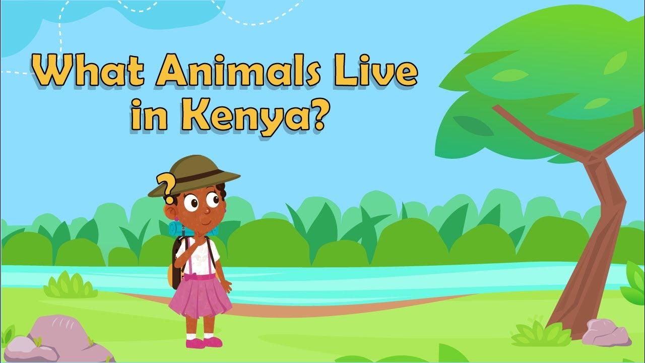 What Animals Live in Kenya | Animal Facts for Kids | African Animal ...