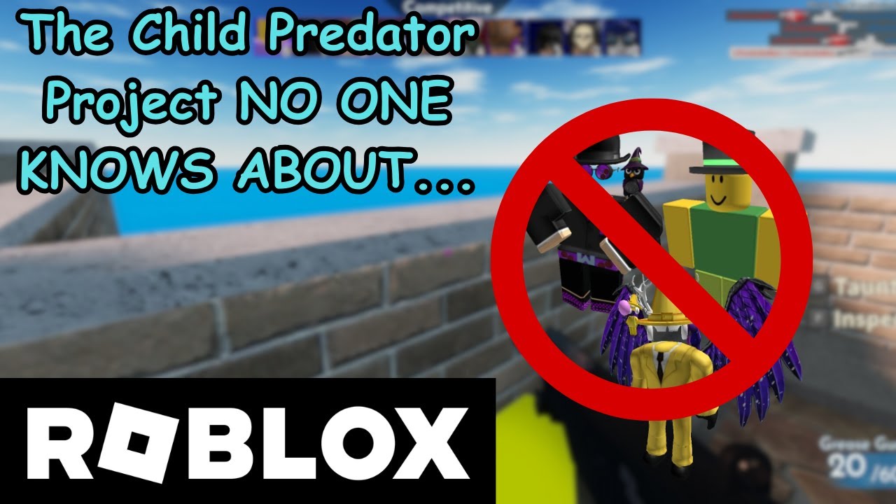 The Child Predator Project NO ONE KNOWS ABOUT... [ROBLOX] - YouTube