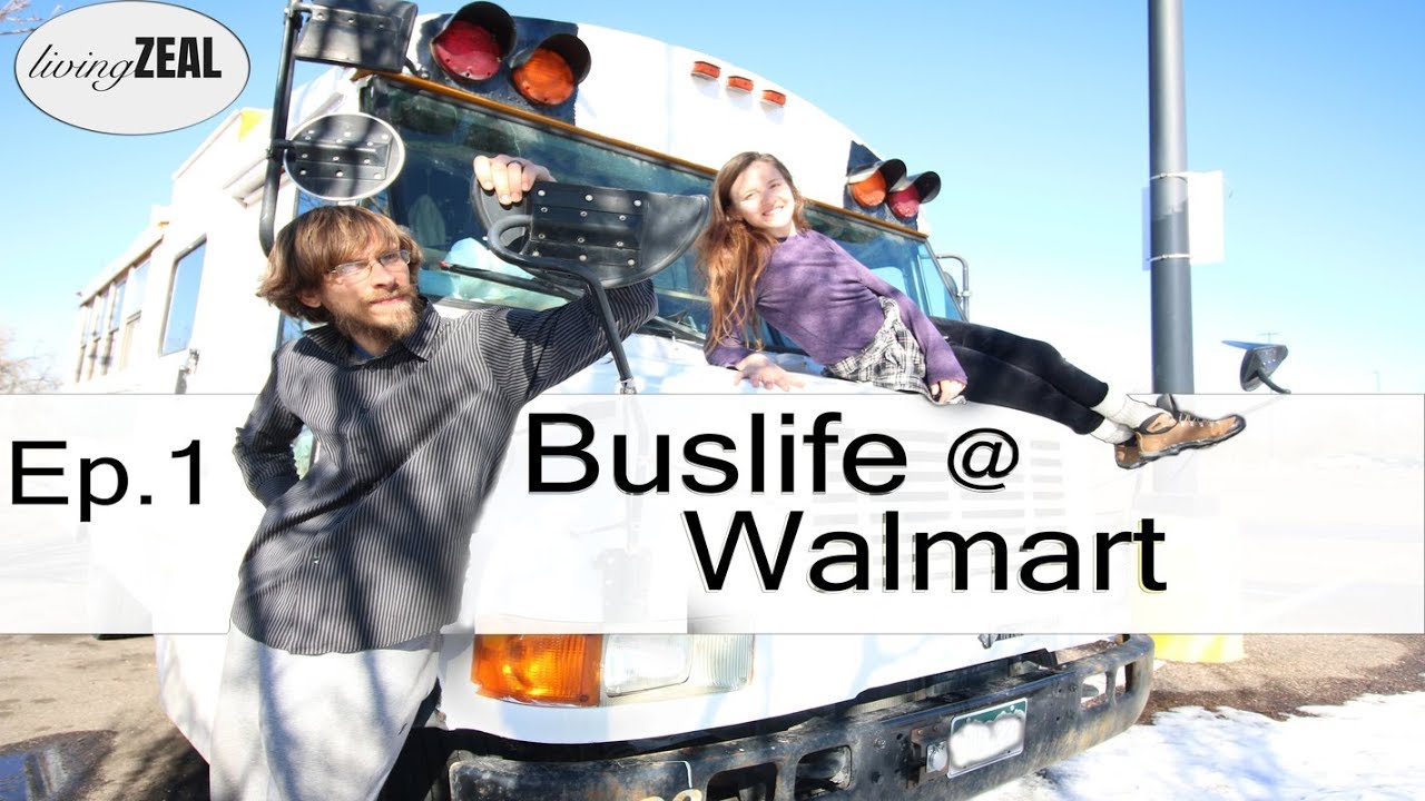SKOOLIE COUPLE | BACK ON THE GRID | HOMESTEADING AT WALMART, EP. 1 ...