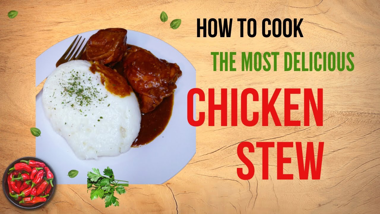 THE MOST DELICIOUS CHICKEN STEW EVER SERVED WITH PAP - YouTube