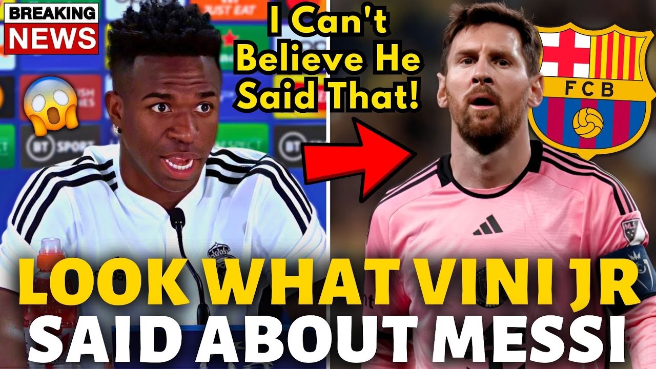 💥BOMB! LOOK WHAT VINI JR SAID ABOUT MESSI! I CAN'T BELIEVE HE SAID THAT ...