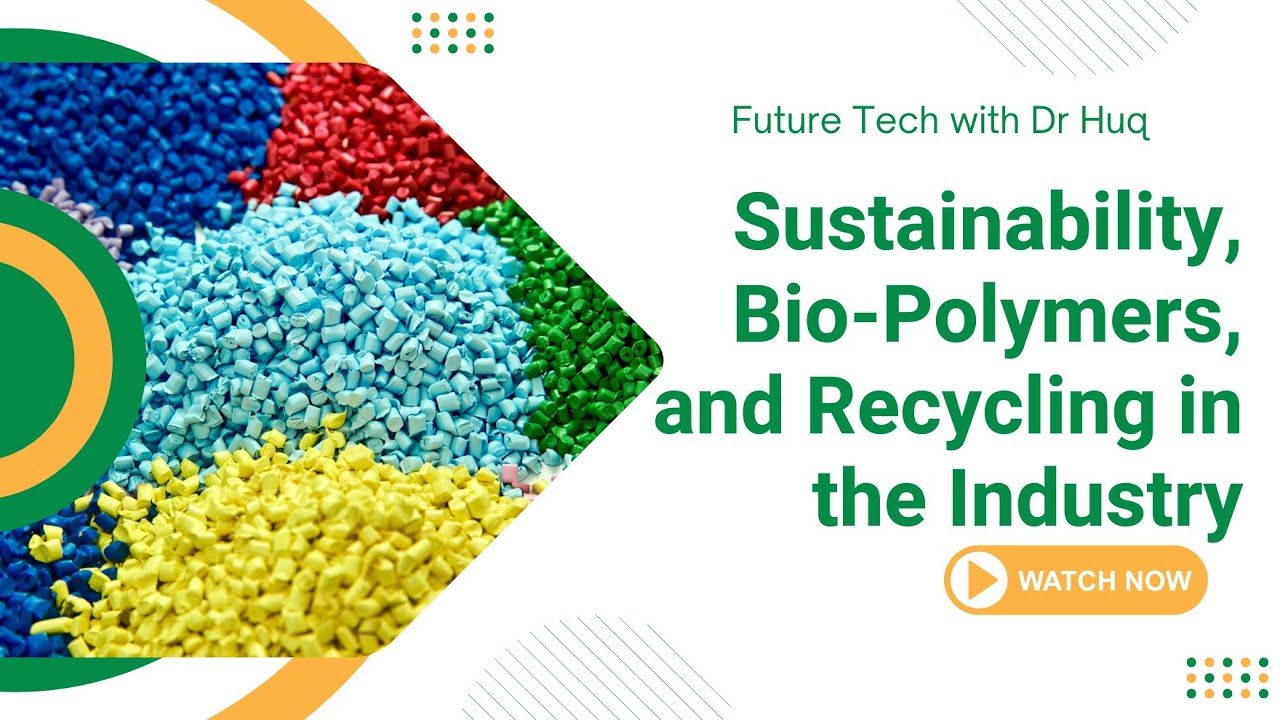 Sustainability, Bio-Polymers, and Recycling in the Plastic Industry ...