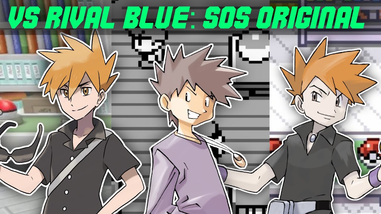 Vs Rival Blue: SOS Original (Gen 1, 3, 7+) - YouTube
