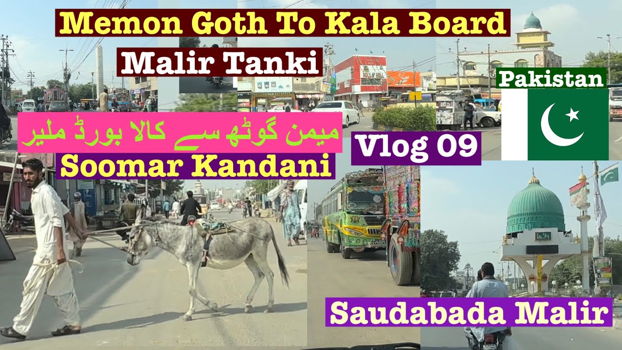 Memon Goth To Kala Board ( Passport Office Malir, Saudabad, Malir Tanki ...