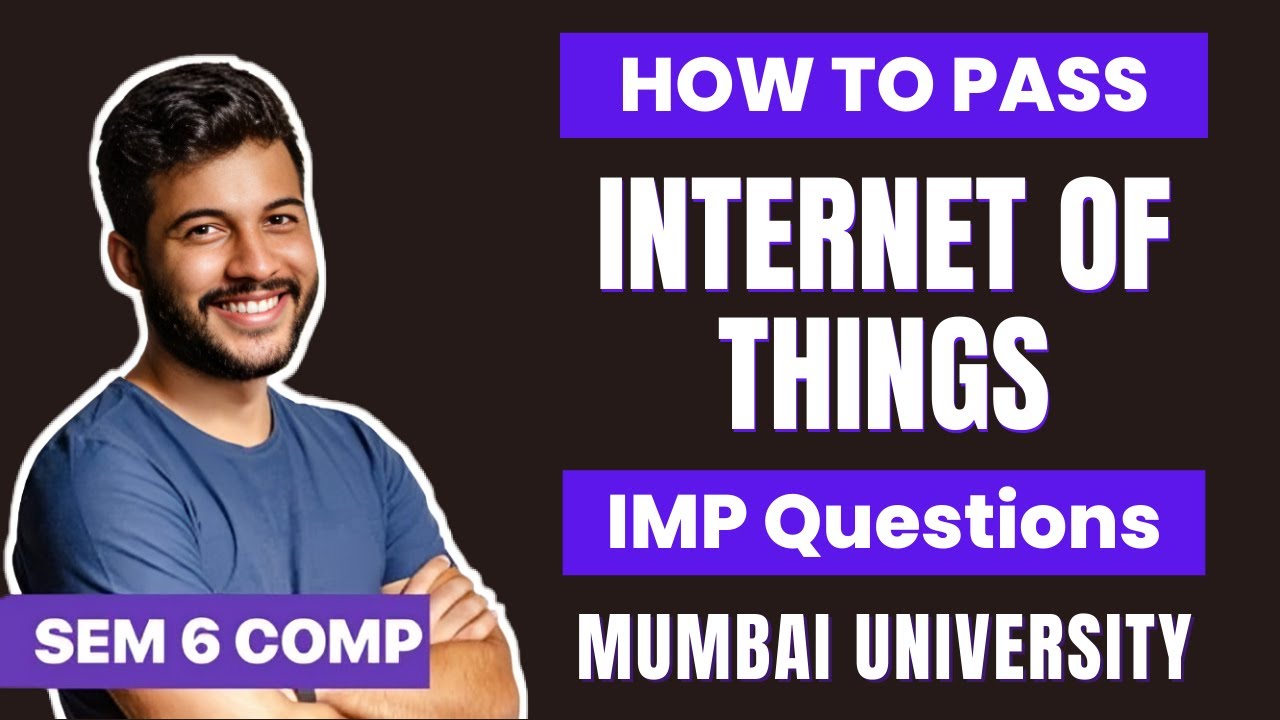 Internet Of Things (IOT) Important Questions | How To Pass IOT | Sem 6 ...