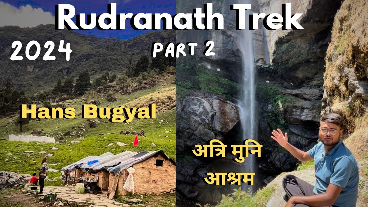 Atri Muni Ashram Uttarakhand | Hans Bugyal | Rudranath Trek (Part2 ...