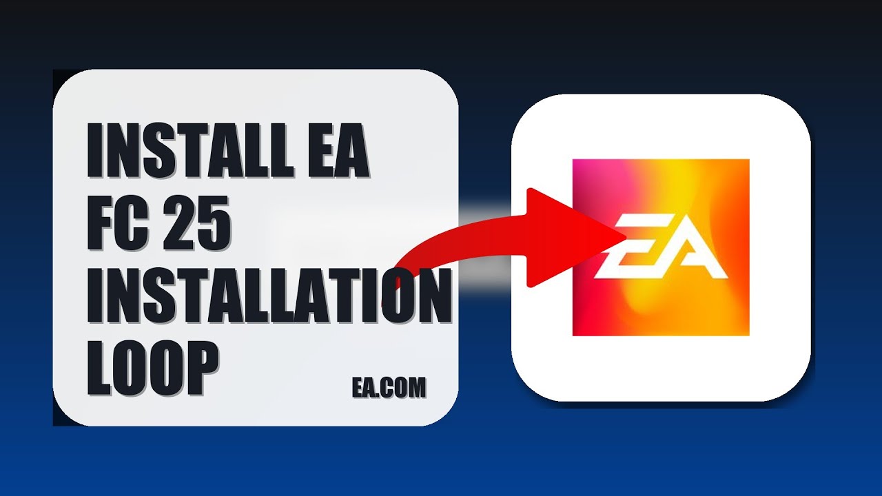 How To Install EA FC 25 Installation Loop 2025 (UPDATED 2025) (2026 ...