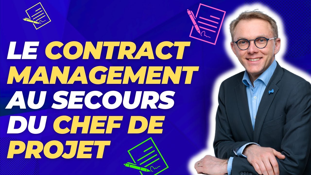Le contract management pour décupler votre gestion de projet - YouTube