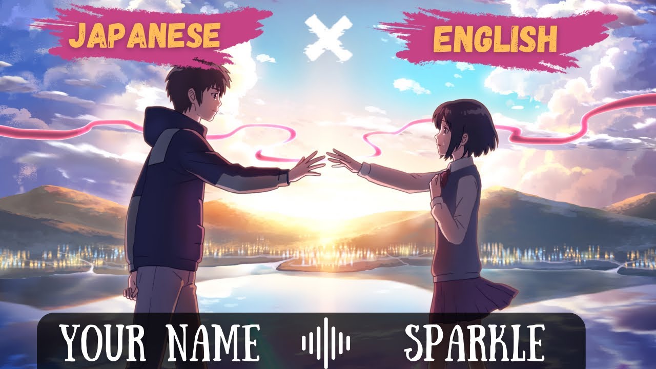 SPARKLE - Your Name | English x Japanese cover song - YouTube