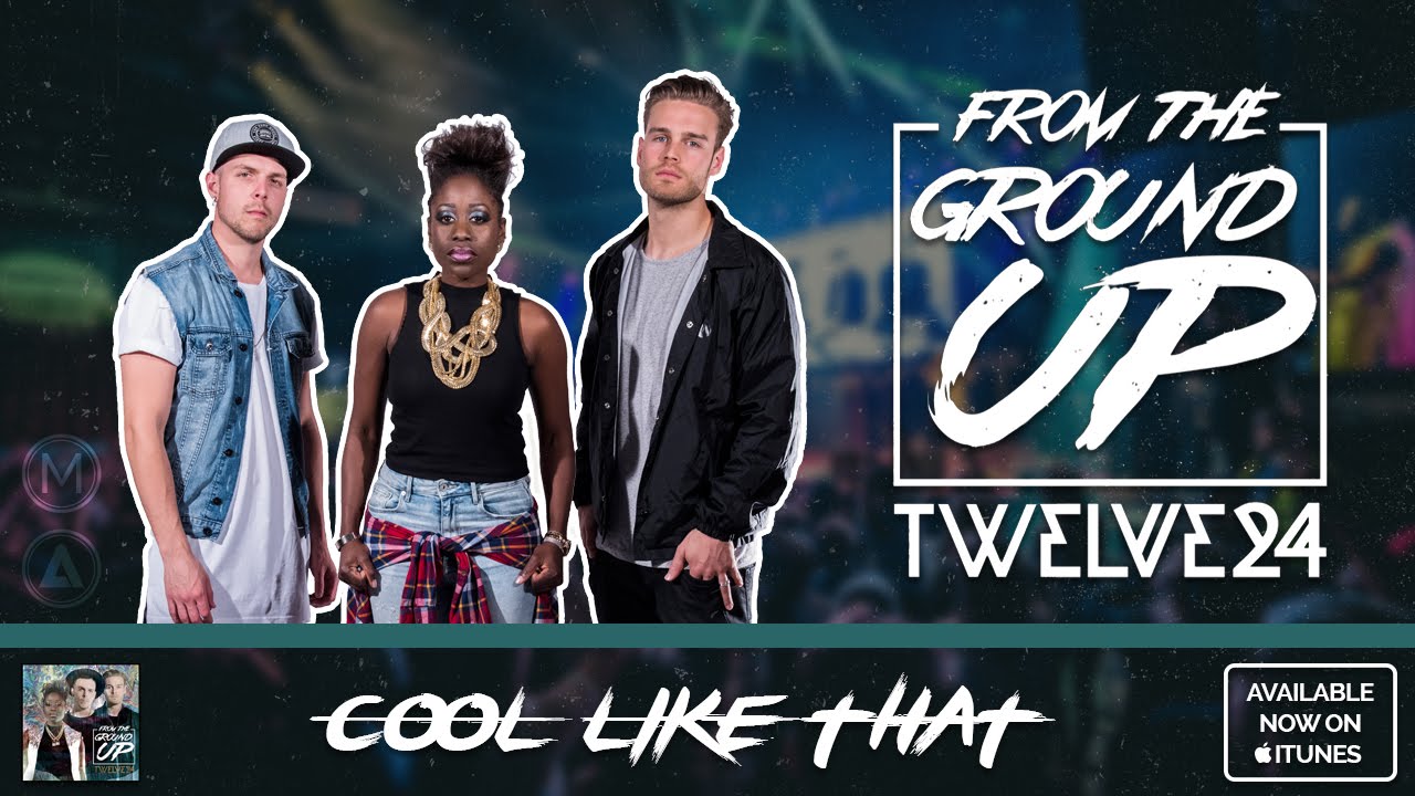 Twelve24 - Cool Like That - YouTube