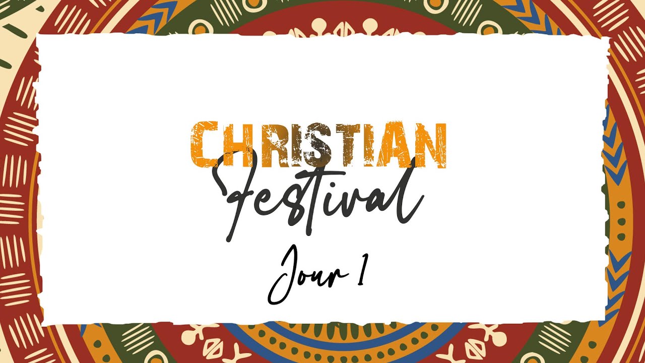 CHRISTIAN FESTIVAL l SALON D'ADORATION l JOUR 1 l Phila CE - YouTube