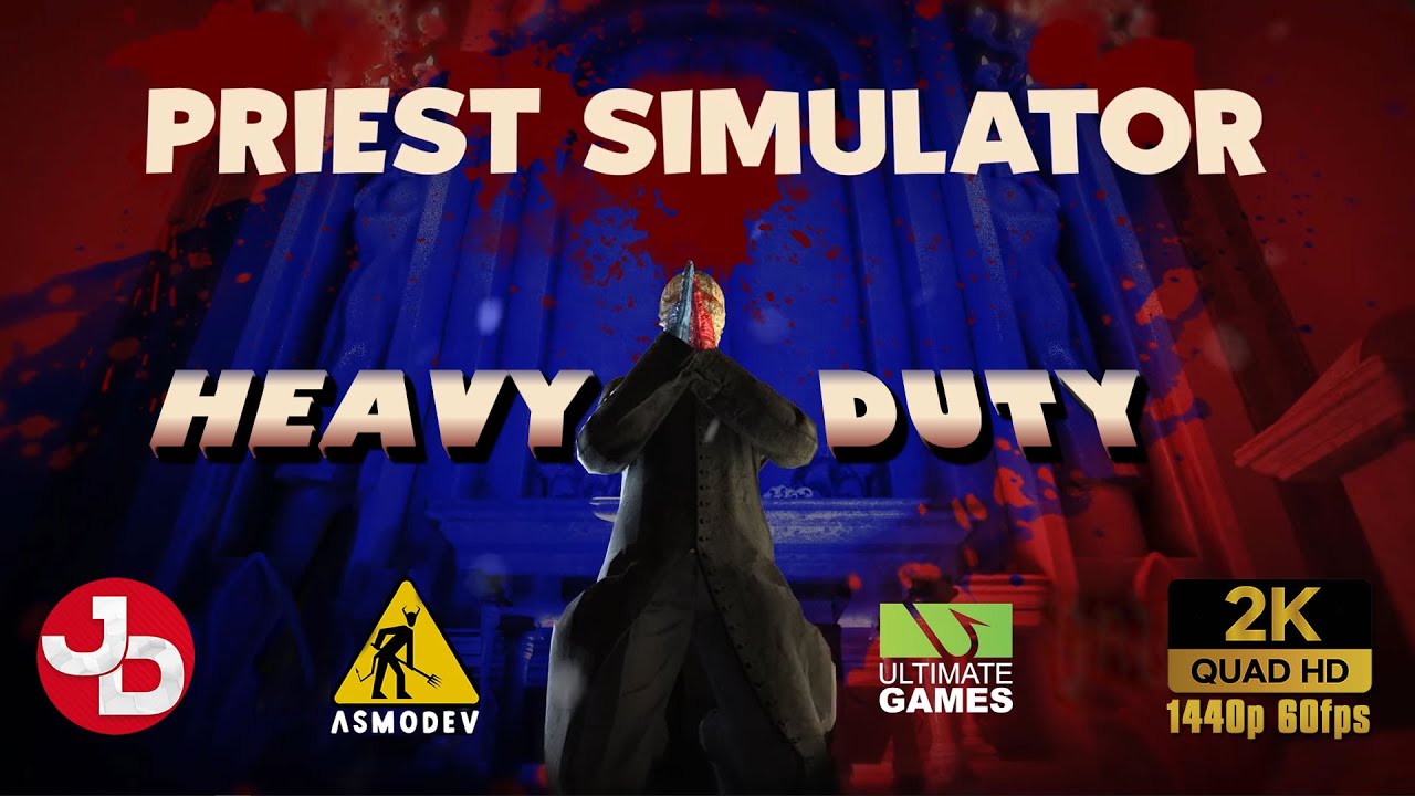 Priest Simulator: Heavy Duty PC Gameplay 1440p 60fps - YouTube