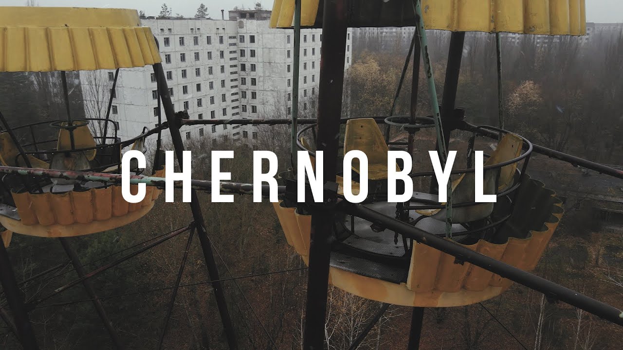 CHERNOBYL｜Cinematic video - YouTube