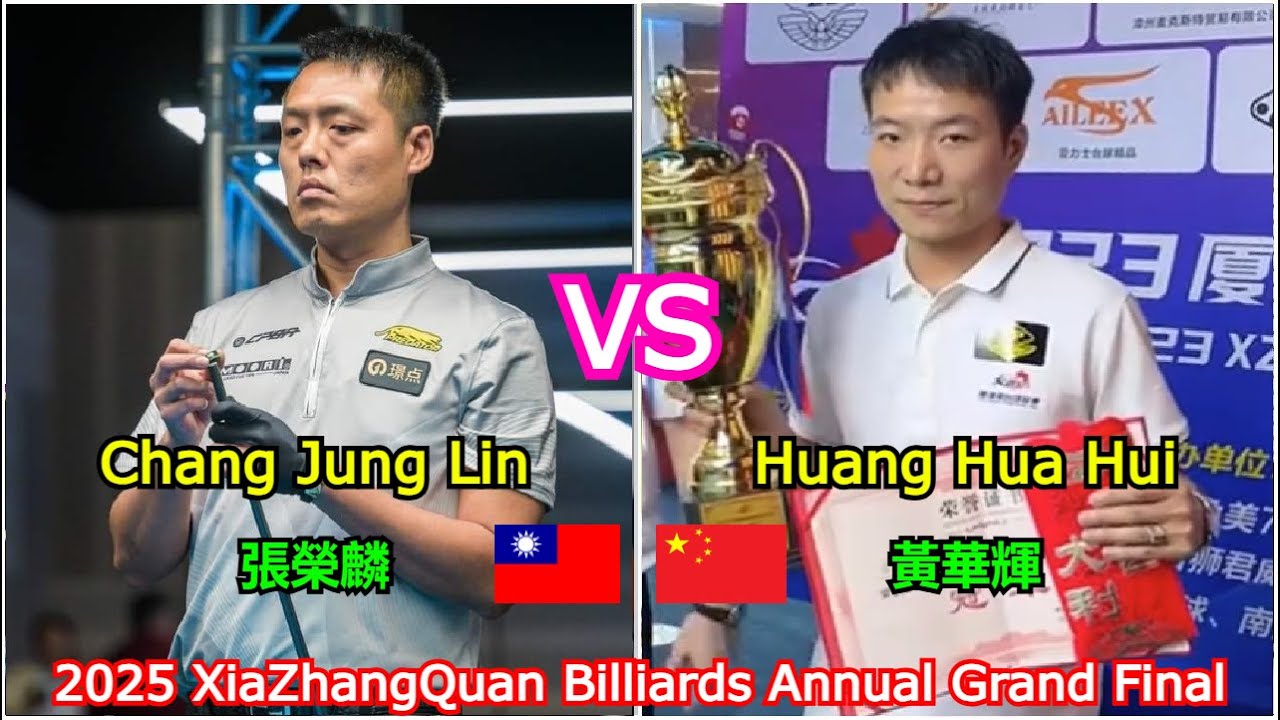 Chang Jung Lin 張榮麟 VS 黃華輝 Huang Hua Hui | 2025 厦漳泉年度總決賽冠軍 - Race to 12 ...