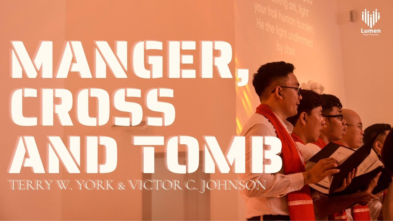 Manger, Cross and Tomb (Terry W. York & Victor C. Johnson) - Lumen ...