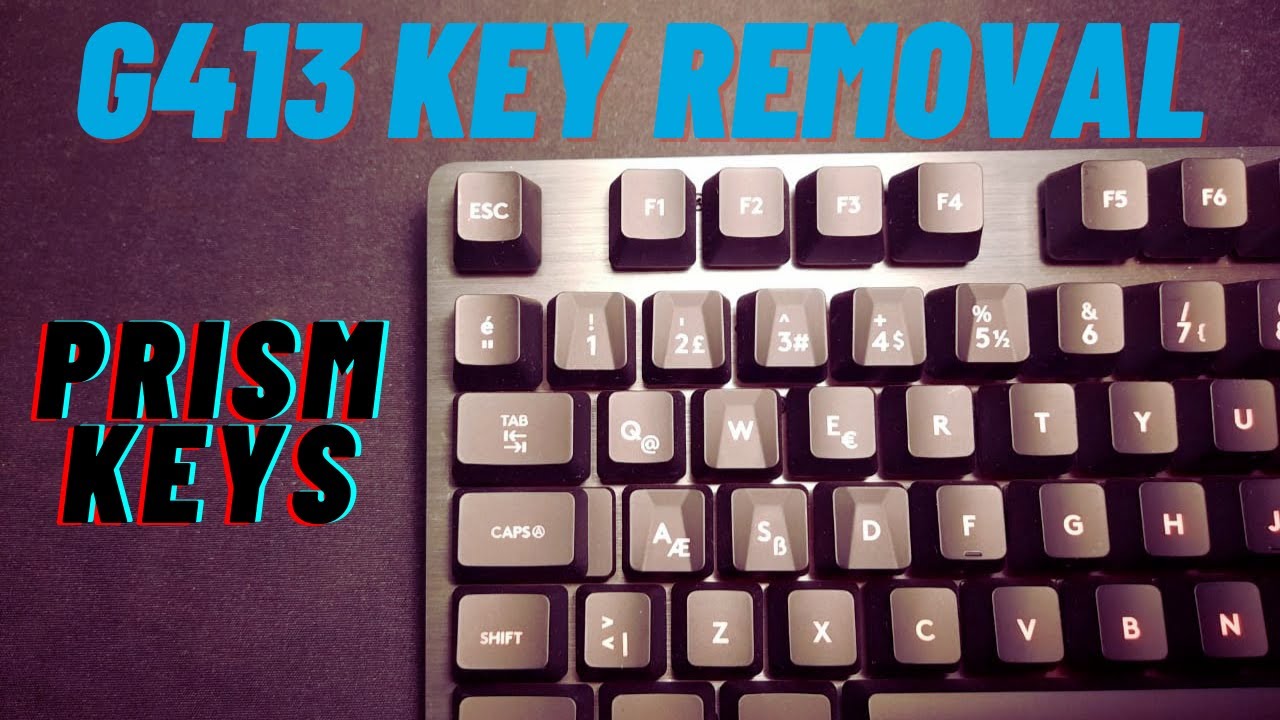 Logitech G413 Keycap Removal Tutorial - YouTube