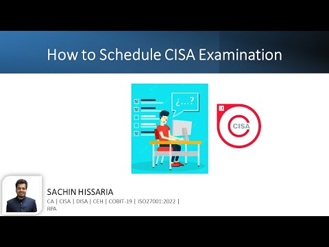 Step by step process to Schedule CISA Examination |  Sachin Hissaria