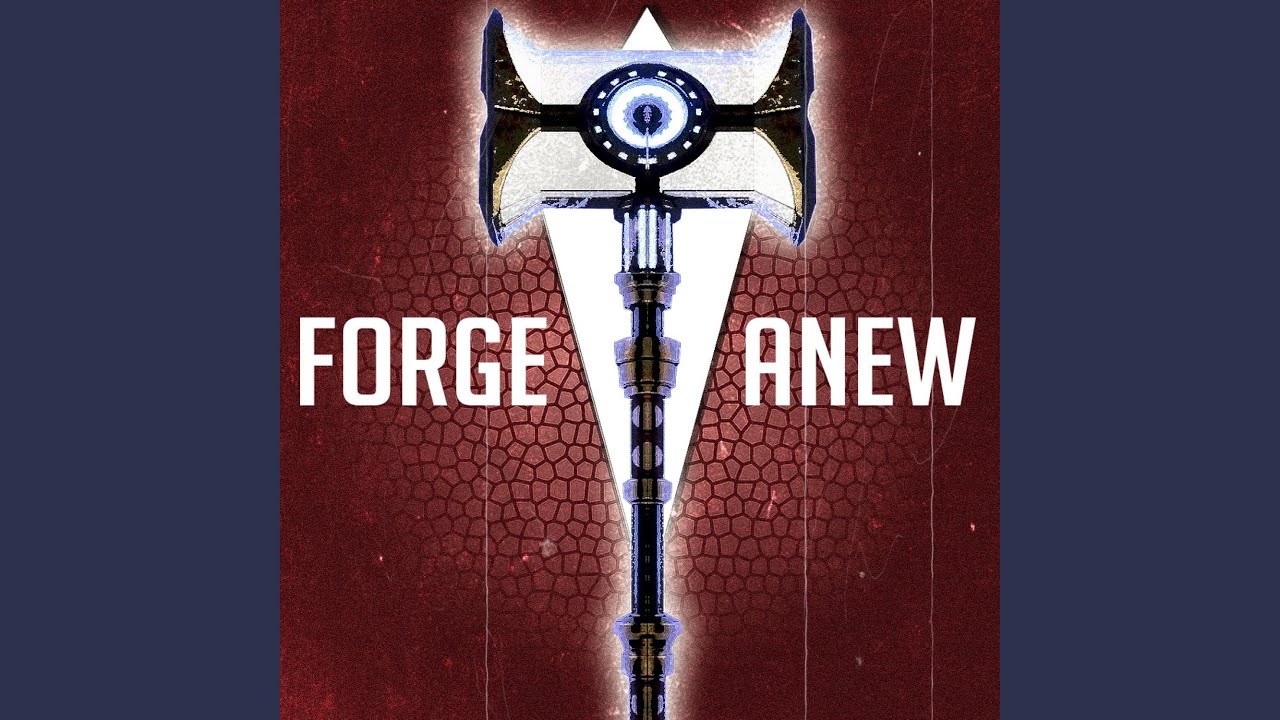 Forge Anew - YouTube