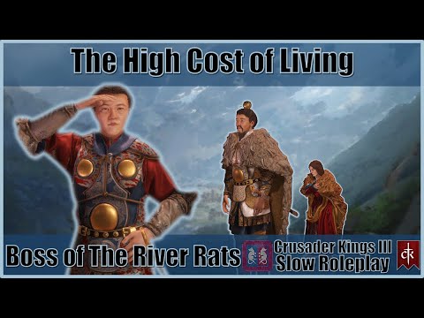 Boss of The River Rats #1 A CK3 Slow Roleplay - The Cost of Living ...