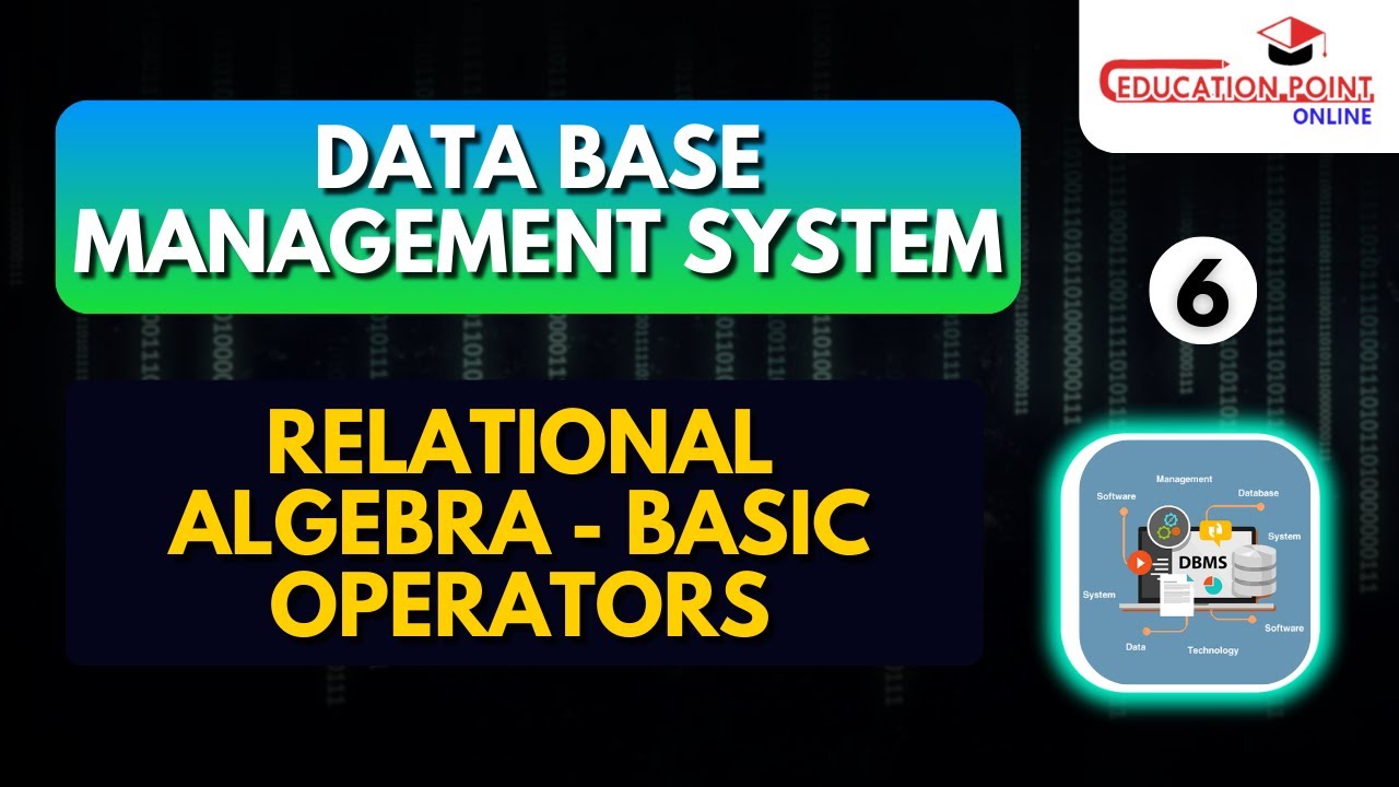Relational Algebra - Basic Operators | Data Base Management System ...