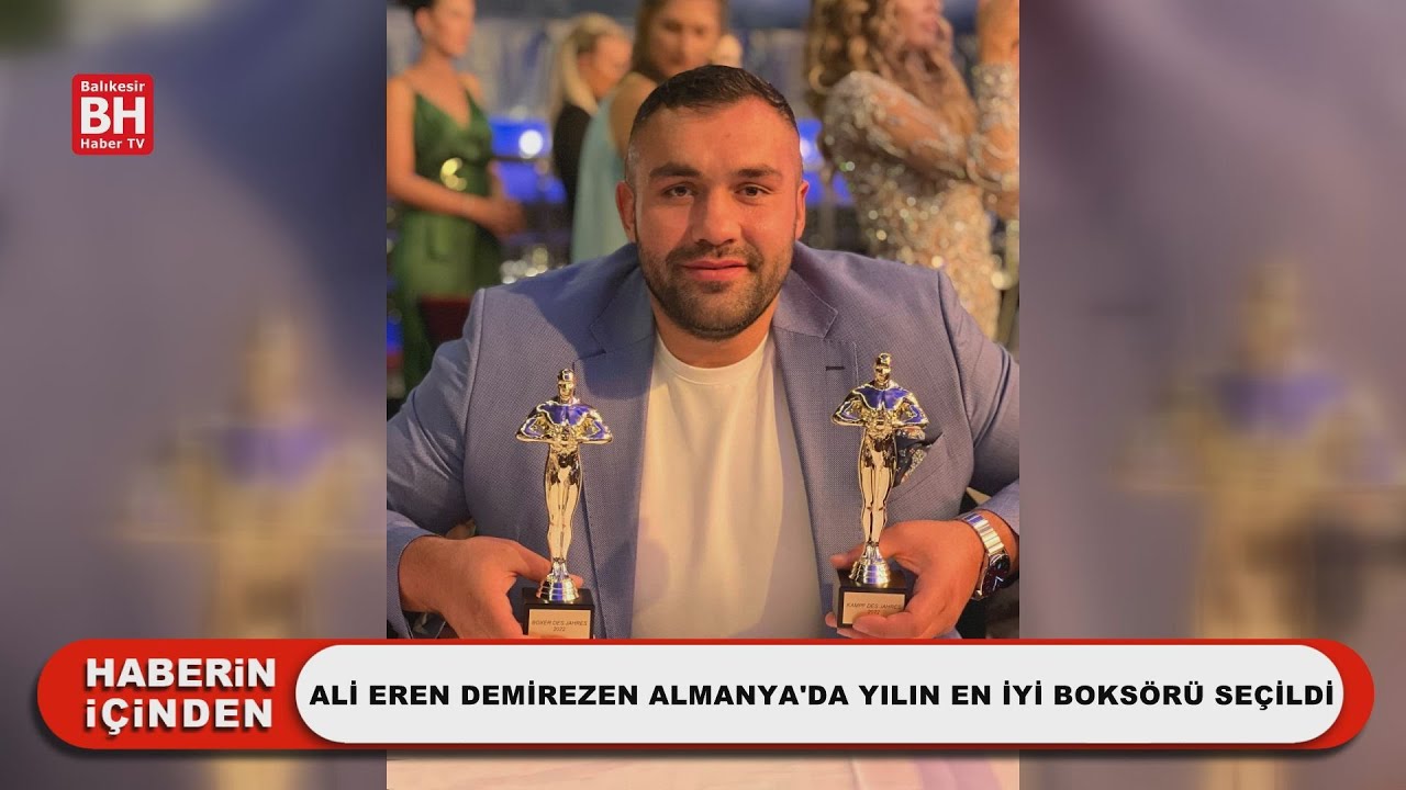ALİ EREN DEMİREZEN ALMANYA'DA YILIN EN İYİ BOKSÖRÜ SEÇİLDİ - YouTube