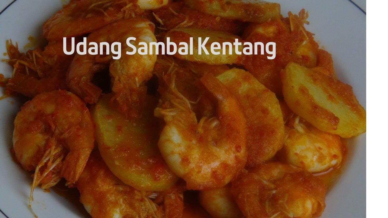 Udang Sambal Kentang - YouTube