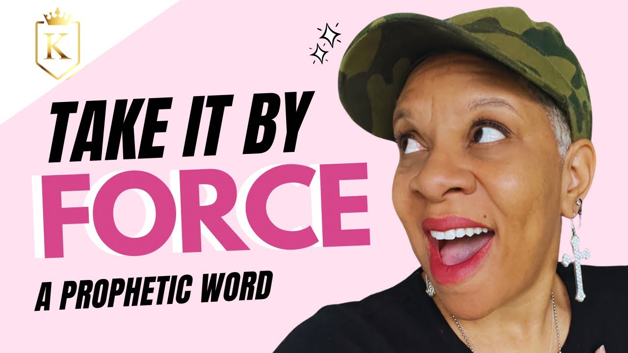 Take It by FORCE!💫 #propheticwordtoday #itsyourtimetoshine - YouTube