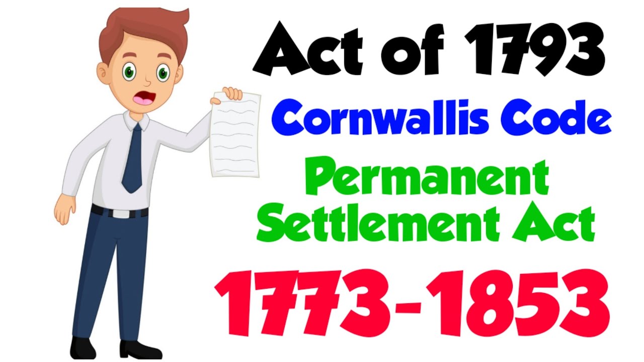 Act of 1793 Cornwallis Code | Permanent Settlement Act of 1793 | Acts ...