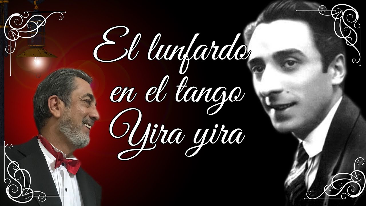 Aprende lunfardo en el TANGO YIRA YIRA - YouTube