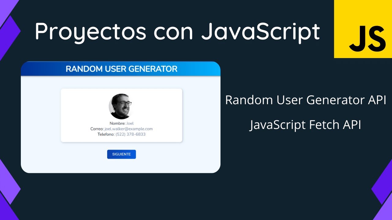 FETCH - Proyecto JavaScript - RANDOM USER GENERATOR - YouTube