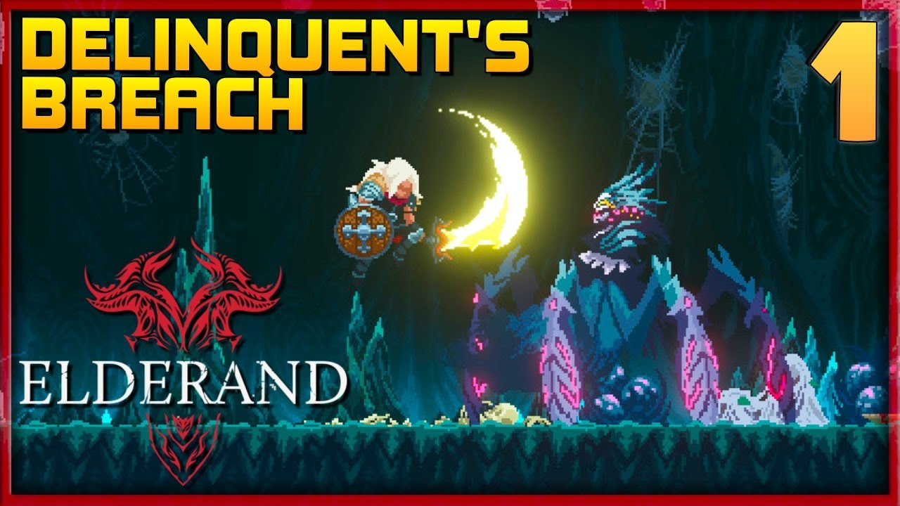 ELDERAND Gameplay Walkthrough 💀 Delinquent's Breach (Boss Shakna) - PC ...