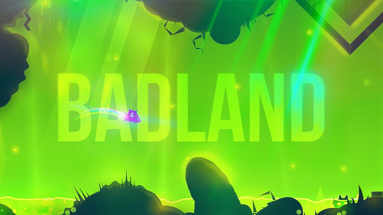 Badland By Kotavevooo Me Geometry Dash Youtube