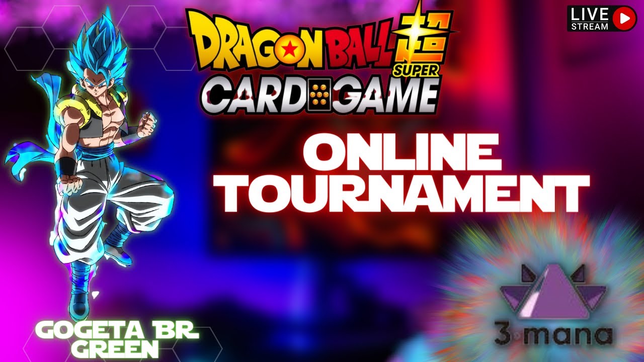 Dragon Ball Super Card Game Online Tournament Live | Playing Gogeta BR ...