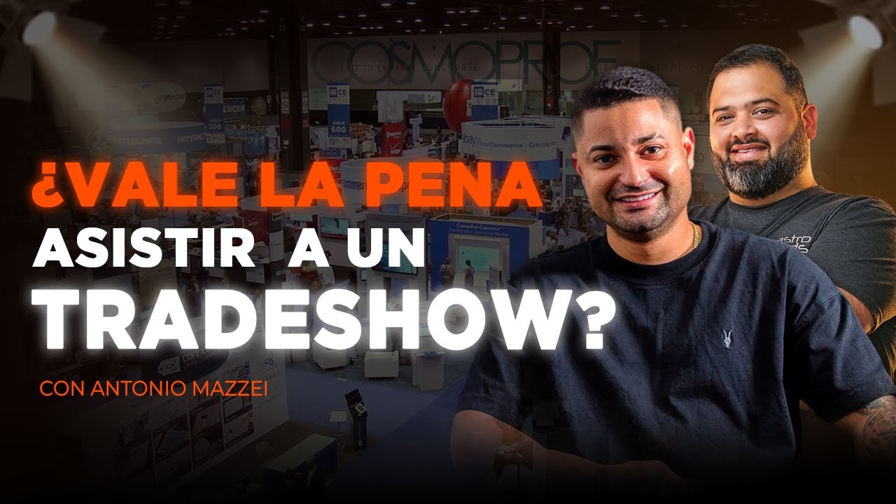¿Vale la pena llevar tu marca a un tradeshow ? | Marca Privada AMAZON # ...