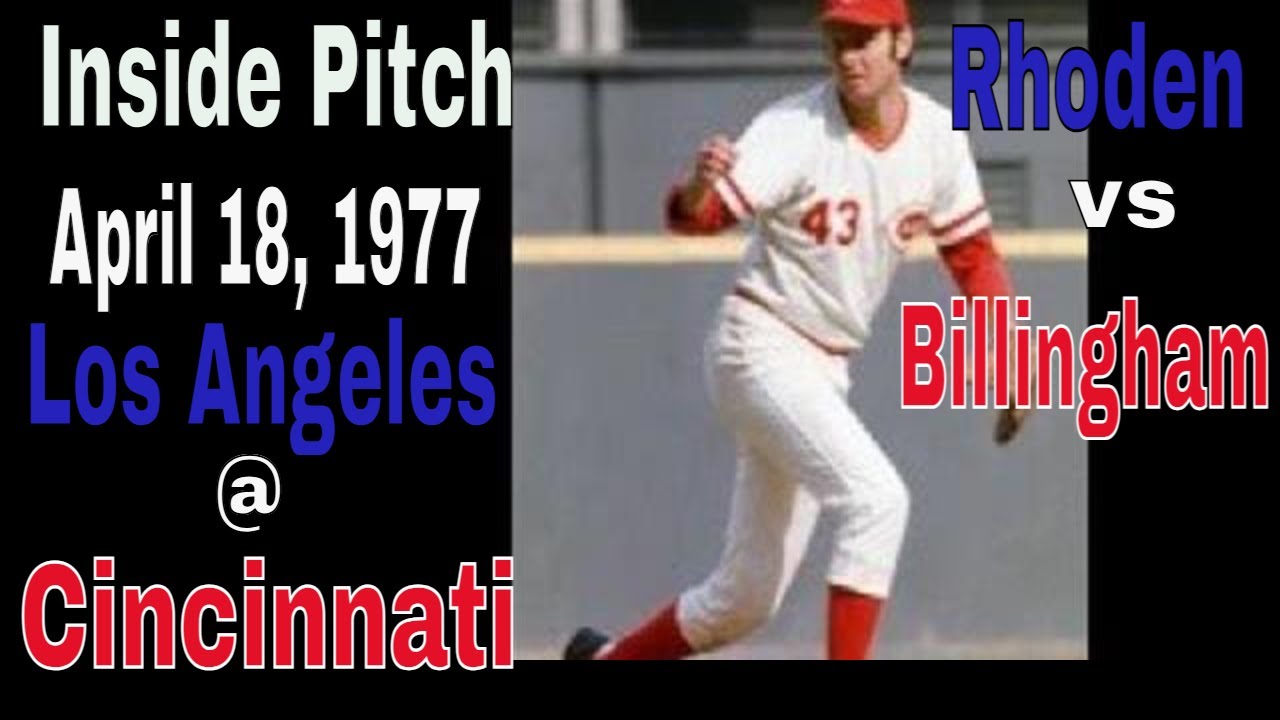 Inside Pitch 1977 NL Replay Los Angeles @ Cincinnati (Rhoden vs ...