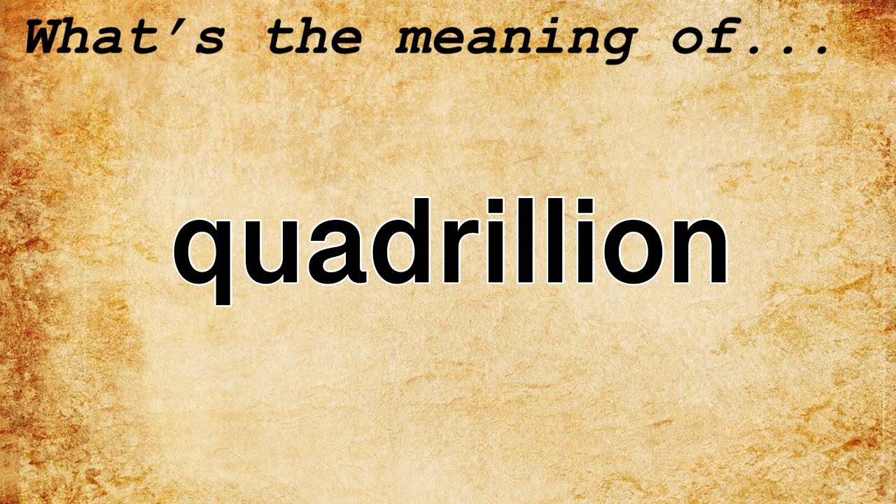 Quadrillion Meaning : Definition of Quadrillion - YouTube