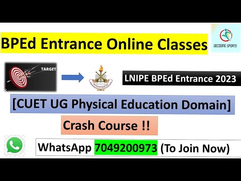 LNIPE BPEd Entrance Online Classes 2023 || WhatsApp 7049200973 To join ...