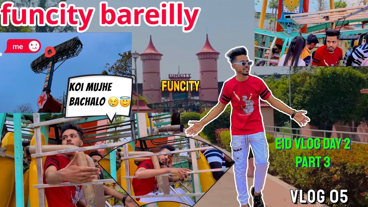 Funcity bareilly eid vlog day2 full enjoyment with friends👬 - YouTube
