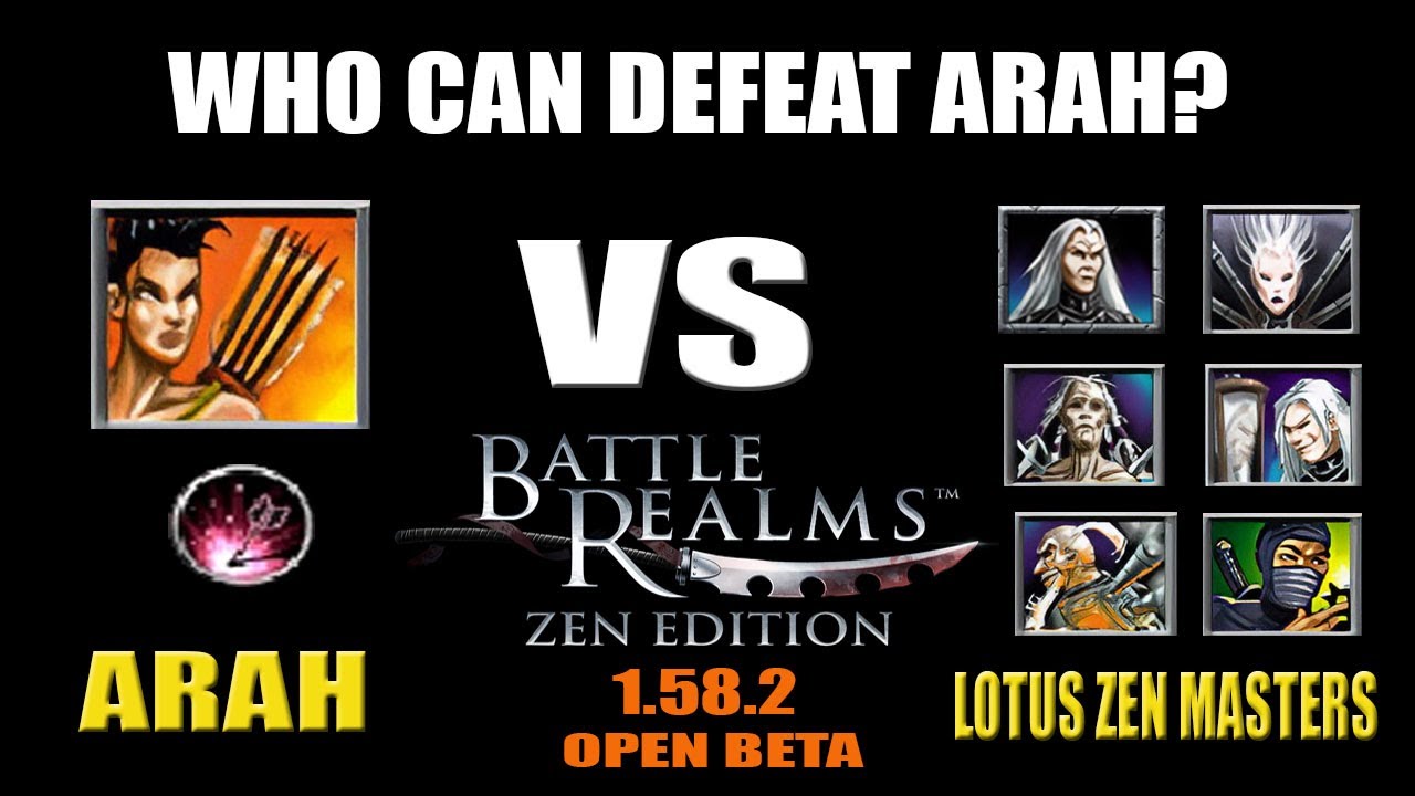 ARAH vs LOTUS Zen Masters - Battle Realms Zen Edition 1.58.2 - YouTube
