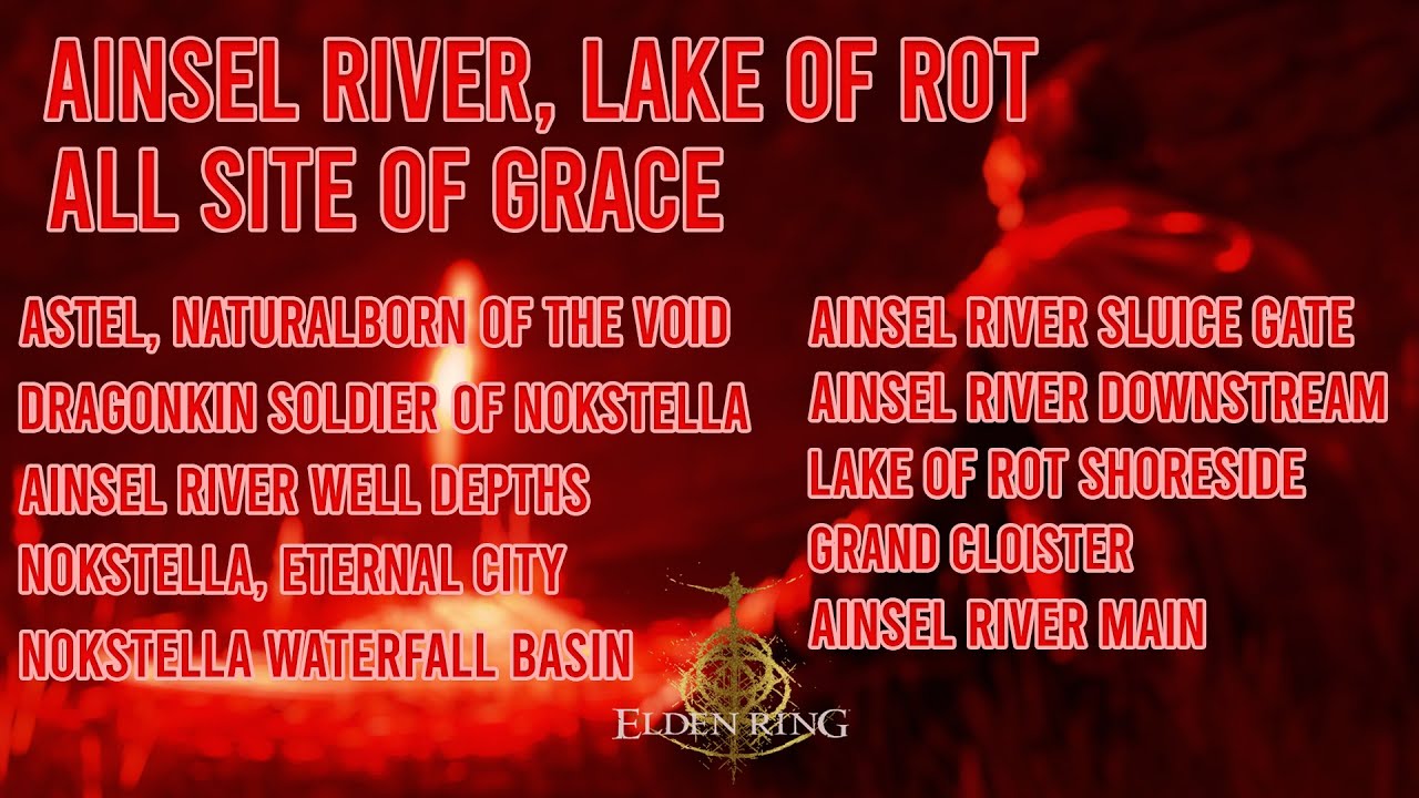 Ainsel River and Lake of Rot All site of grace location | Elden Ring ...