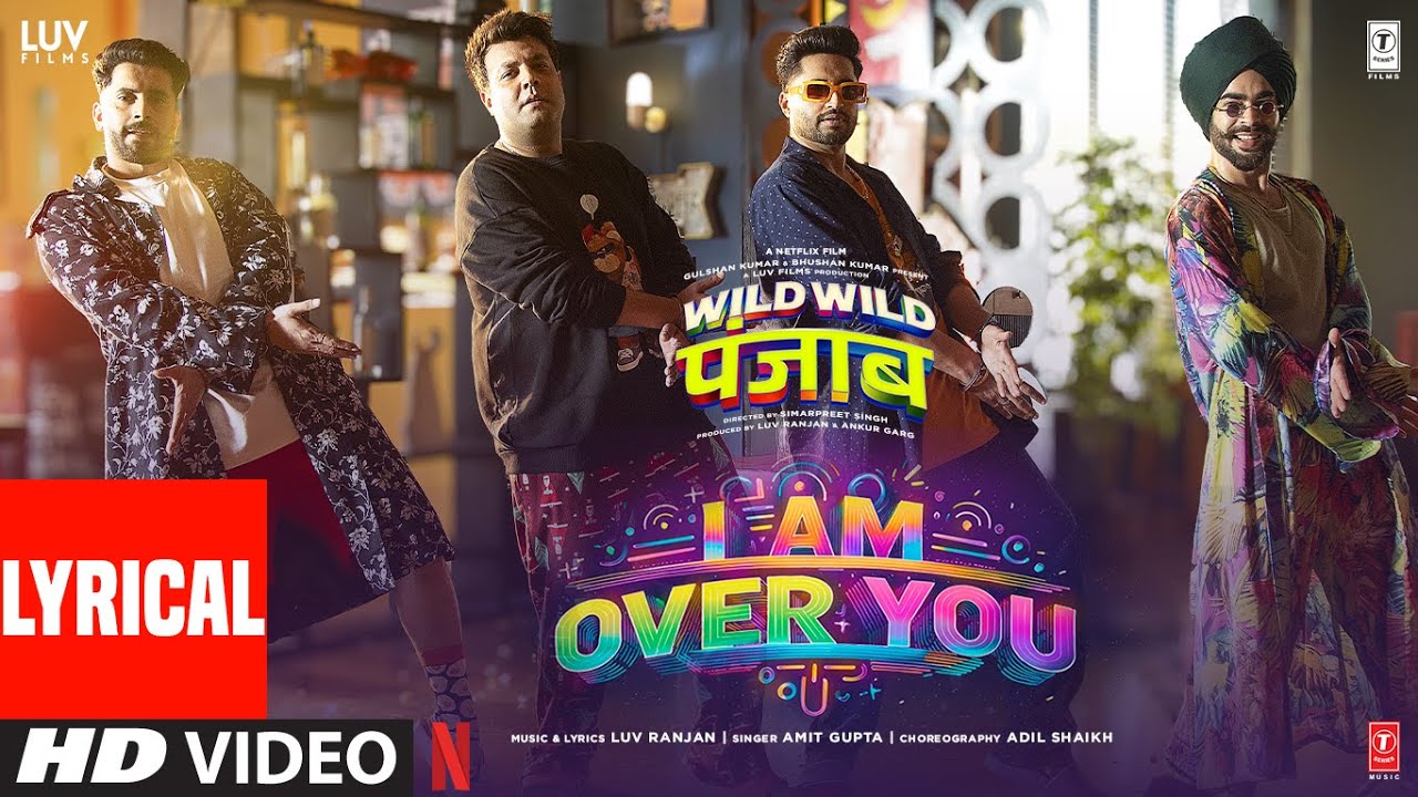 Wild Wild Punjab: I Am Over You (Lyrics) Varun Sharma,Sunny Singh ...