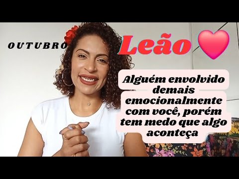 ♌️ LEÃO AMOR ️ - ALGUÉM ENVOLVIDO DEMAIS EMOCIONALMENTE COM VCÊ, PORÉM ...