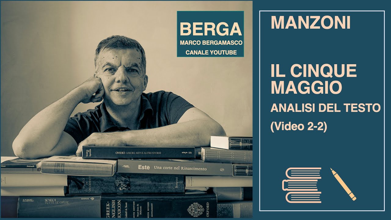 MANZONI. IL CINQUE MAGGIO: ANALISI DEL TESTO (video 2-2) - YouTube