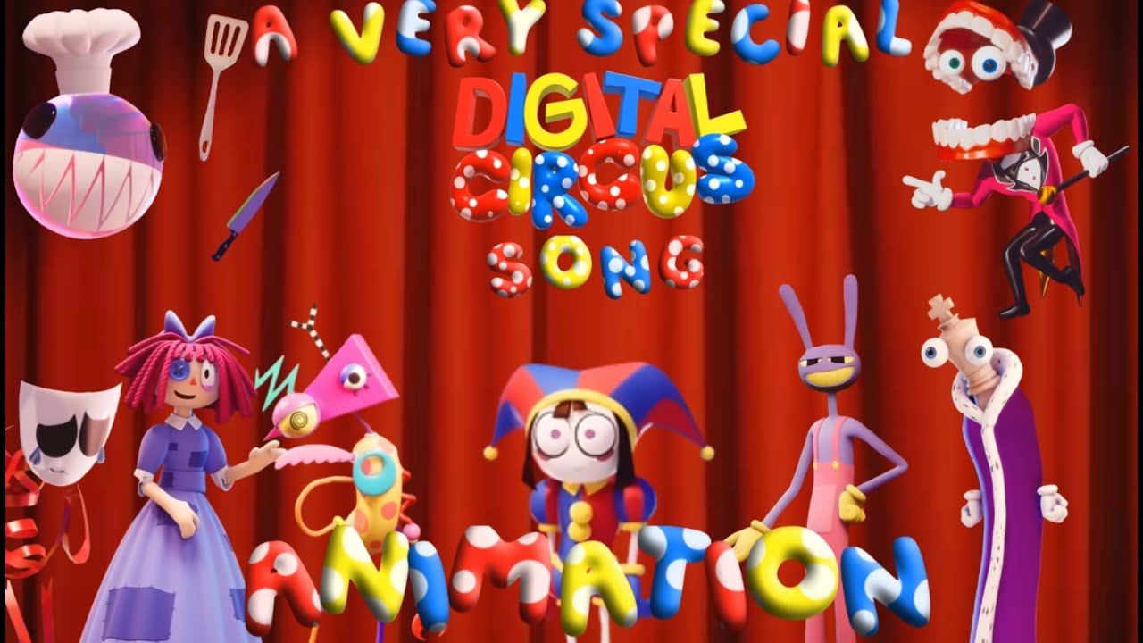 A VERY SPECIAL DIGITAL CIRCUS SONG (Animated) - YouTube