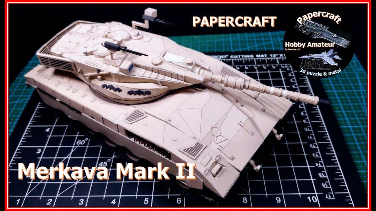 Merkava Mark II Main Battle Tank PAPERCRAFT - YouTube