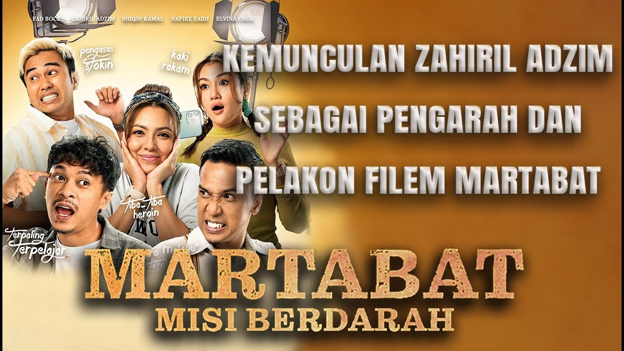 KEMUNCULAN ZAHIRIL ADZIM SEBAGAI PENGARAH DAN PELAKON DALAM FILEM ...