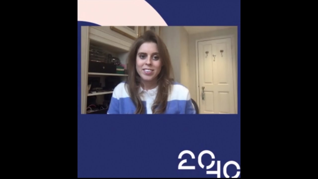 Princess Beatrice spoke at the 20:40 Spring Cohort launch 2020 - YouTube