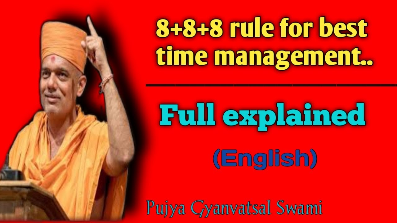 8 8 8 Rule For Best Time Management English By Gyanvatsal Swami 8 8 8 Rule For Best Time Management English By Gyanvatsal Swami